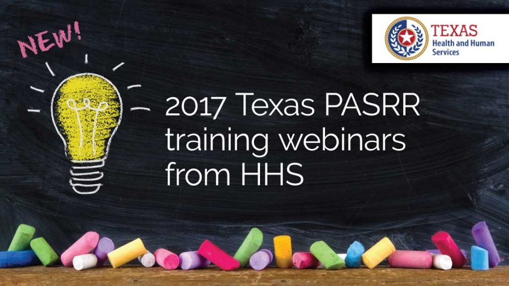 Texas NFs: Register now for 2017 PASRR training webinars from HHS ...