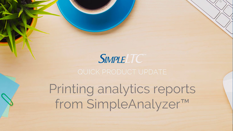 How to print your MDS analytics reports in SimpleAnalyzer™ – Simple, a Netsmart solution
